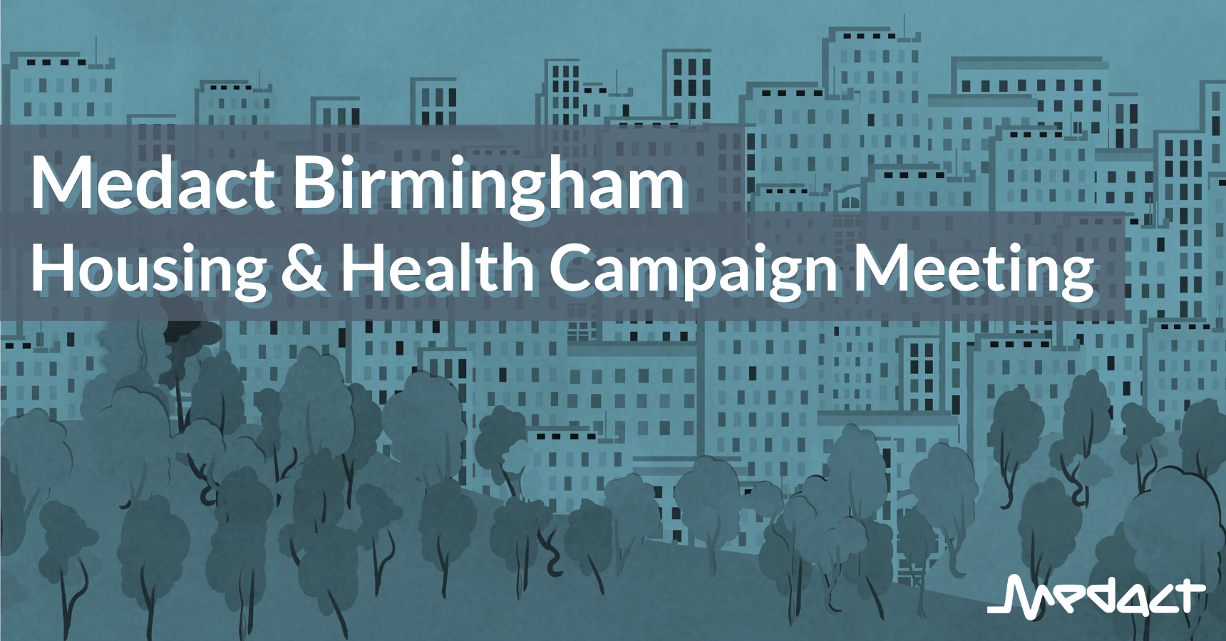 Medact Birmingham: Housing & Health campaign meeting - Medact Calendar