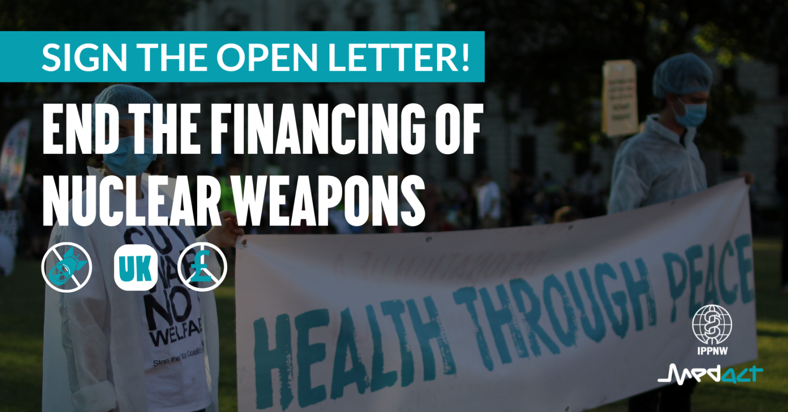 Open letter: End the financing of nuclear weapons! - Medact